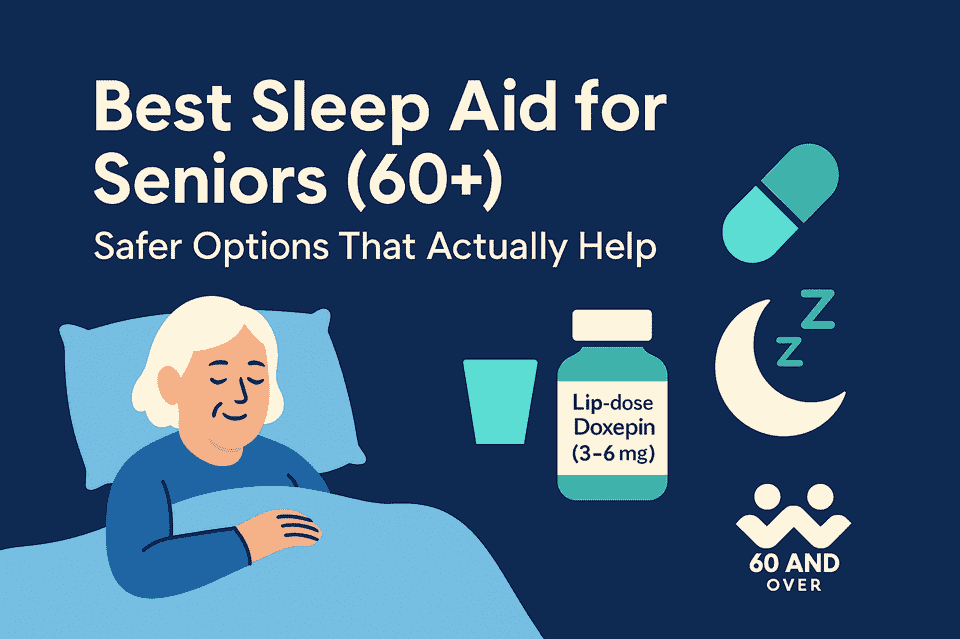7 Best Sleep Aid for Seniors (60+) – Safer Options That Work